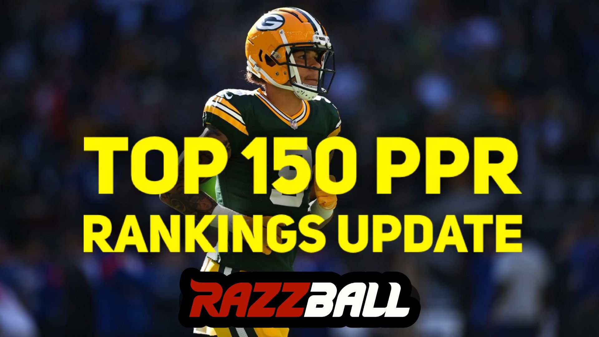 Top 150 PPR Rankings Updates